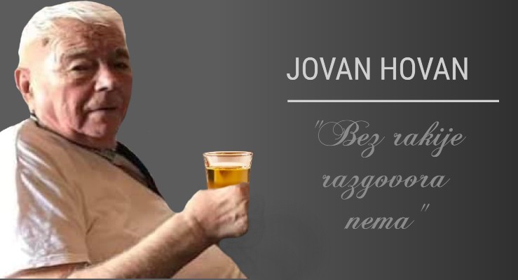 Umro je glasoviti novinar Jovan Hovan. Donosimo njegovu priču “Rakija”